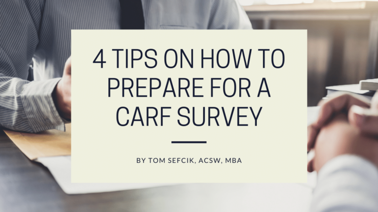 4 Tips on How to prepare for a CARF Survey | PowderHorn Consulting