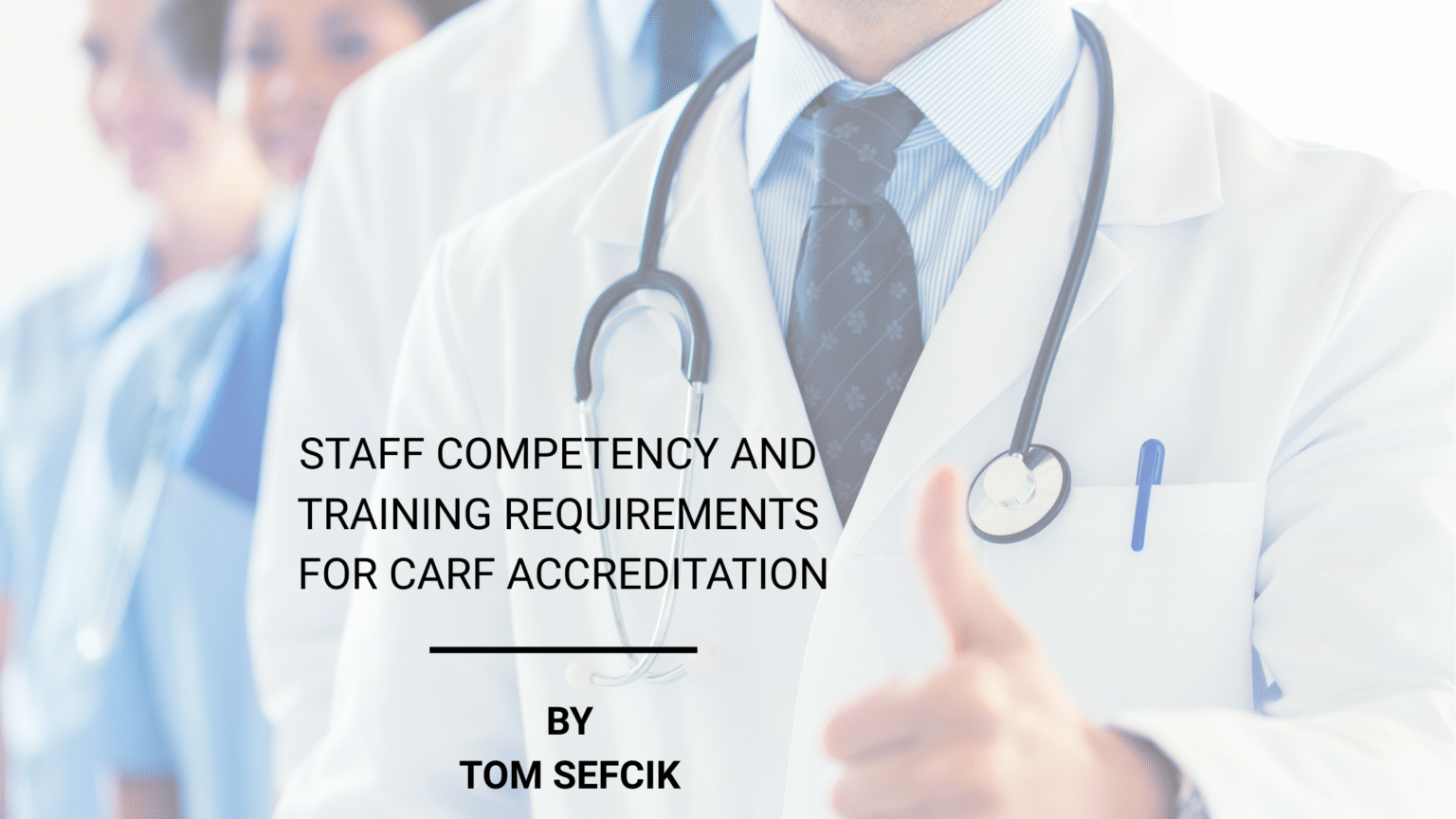 Staff Competency and Training Requirements for CARF Accreditation ...